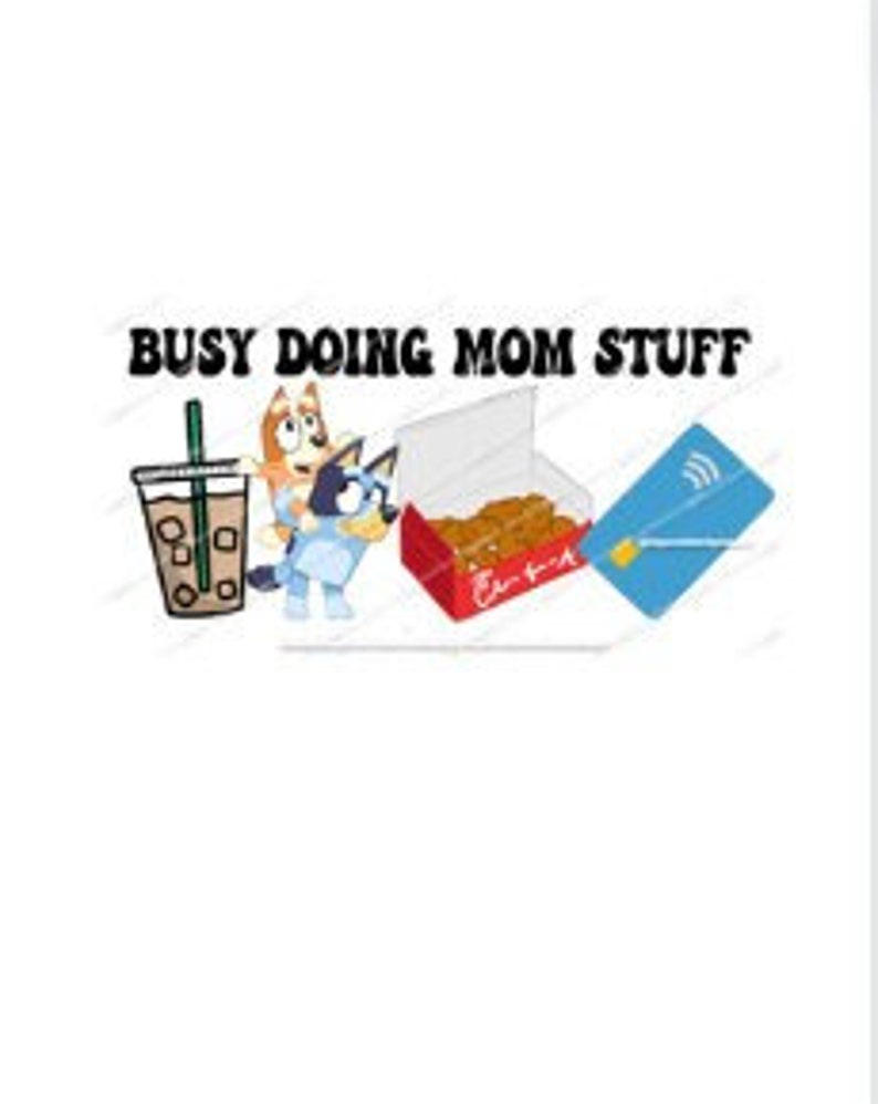 Busy Doing Mom Stuff PNG Sublimation File. Digital Download. File PNG ...
