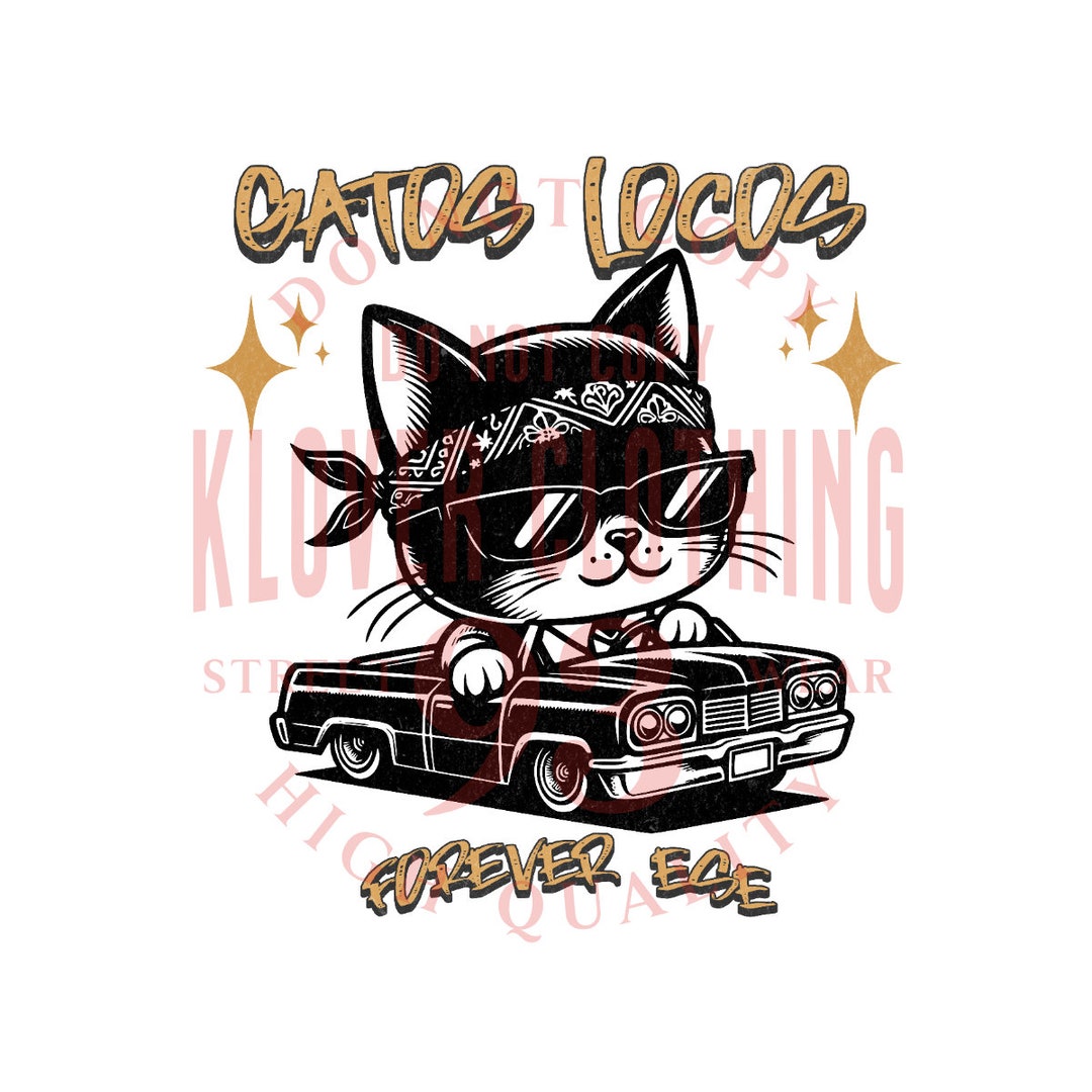 GATOS LOCOS PNG Cholo Lowrider - Etsy Australia