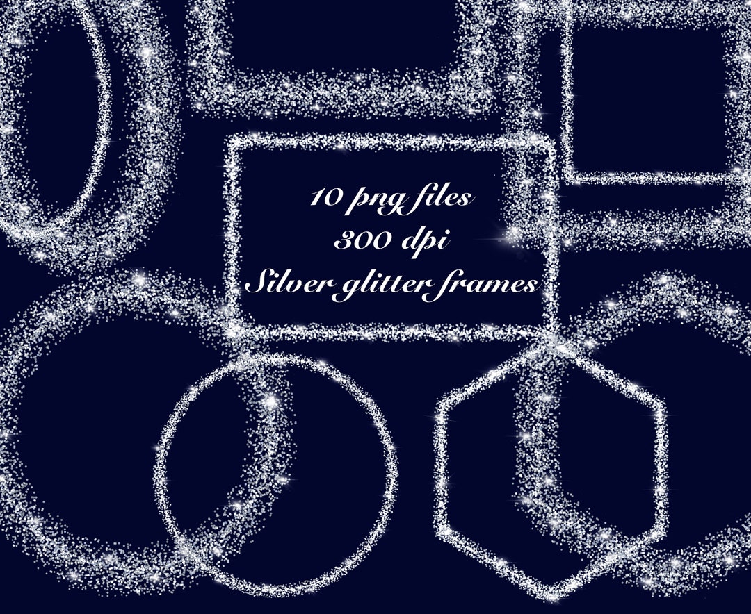 Silver Frames Clipart PNG, Glitter Frames Png, Digital Design Elements ...