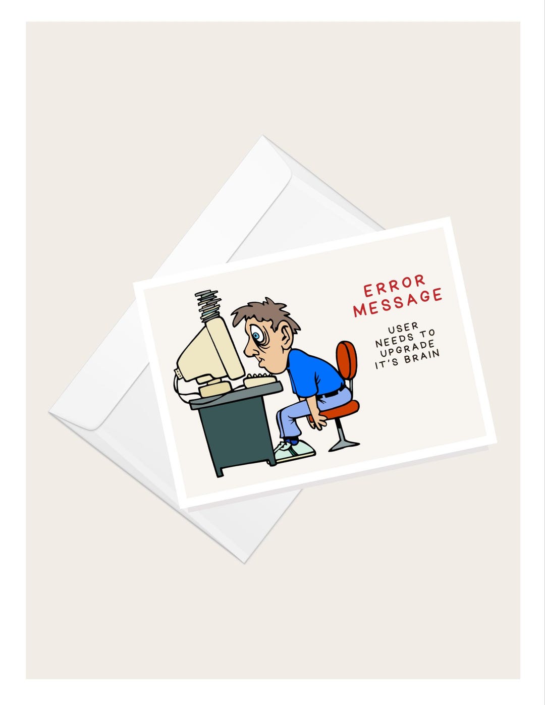 Man With Eyes Bugging Out at A Computer “error Message: User Needs to ...