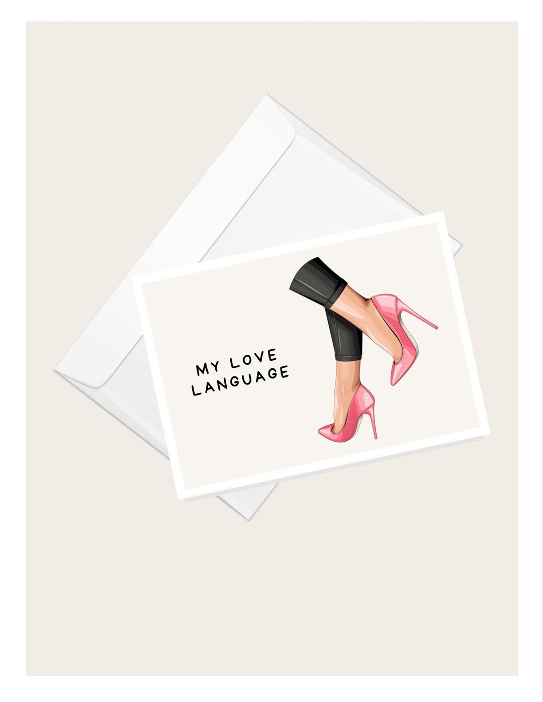 High Heels Humor “my Love Language” Card - Etsy