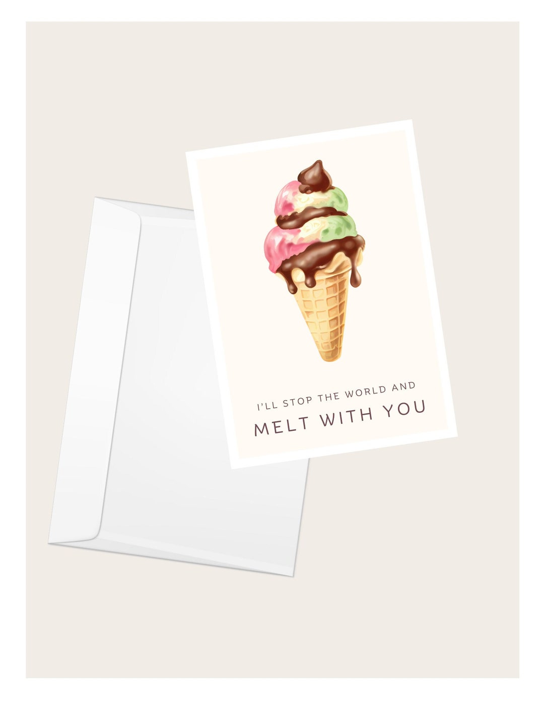 Ice Cream Cone “i’ll Stop the World and Melt With You” Greeting Card ...