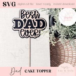 Dad Cake Topper SVG – 3-layer Laser-cut Wood Design or Plant Stake Gift ...