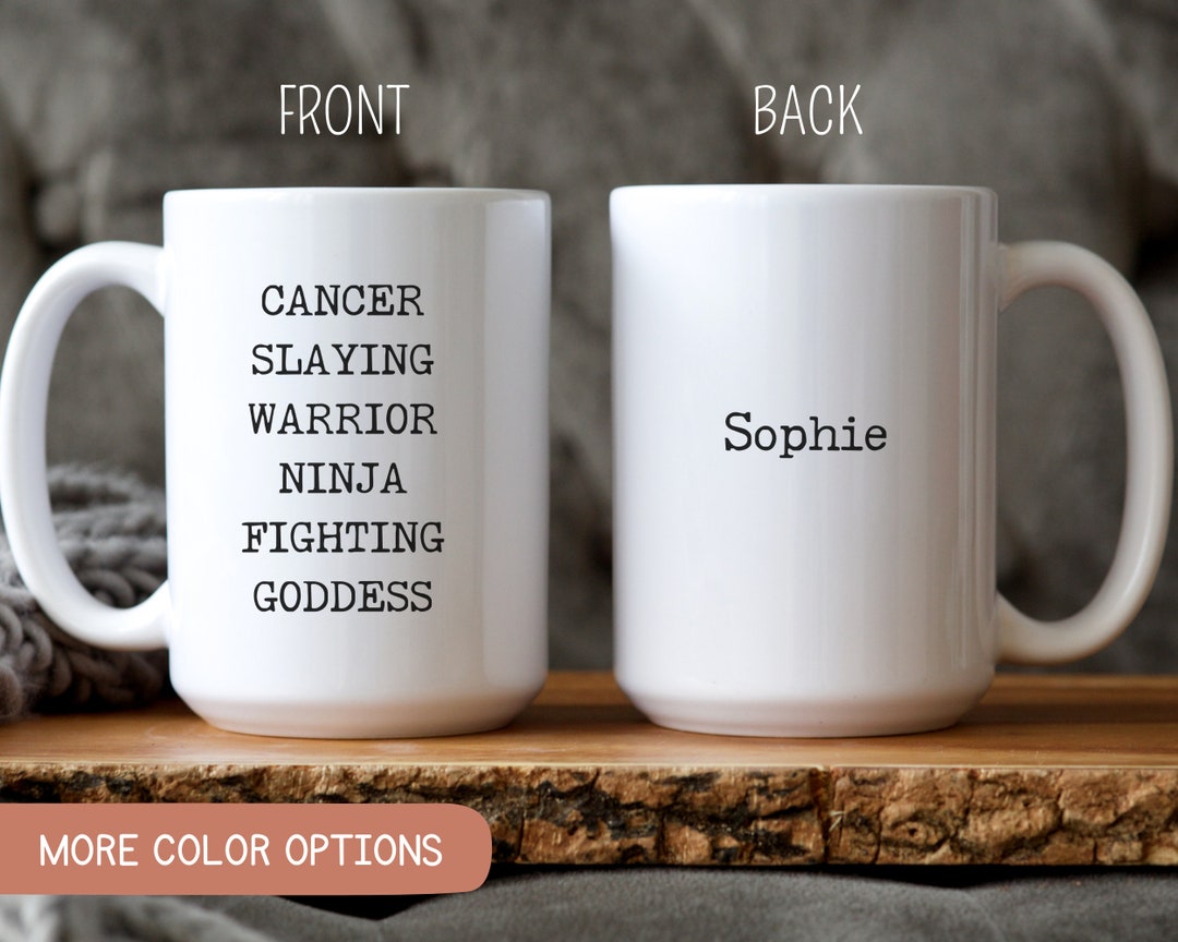 Custom Cancer Fighter Gift Cancer Warrior Cancer Get Well Mug Cute Get ...