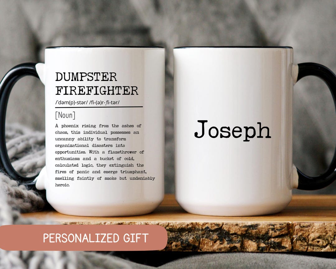 Funny Dumpster Firefighter Mug With Funny Definition, Workplace Bestie ...