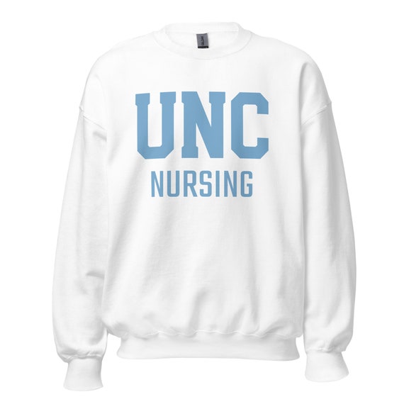 UNC Nursing Sweatshirt UNC Nurse Gift Graduation Gift UNC Apparel Univeristy North Carolina Sweatshirt Etsy