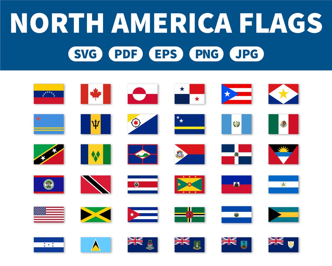 Flags of North America Collection Pack | Svg - Pdf - Eps - Png - Jpg - Etsy