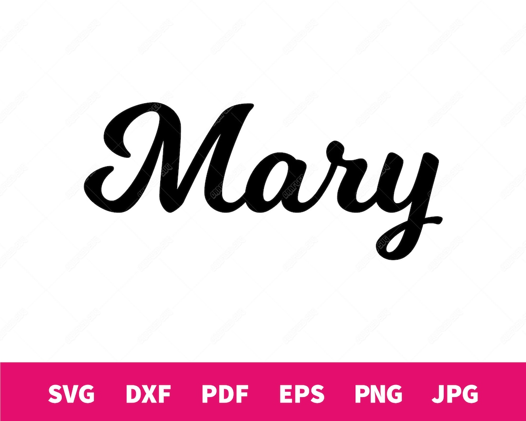 Mary - Calligraphy Name Shape Vector File for Cutting or Printing - Svg ...