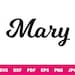 Mary - Calligraphy Name Shape Vector File for Cutting or Printing - Svg ...