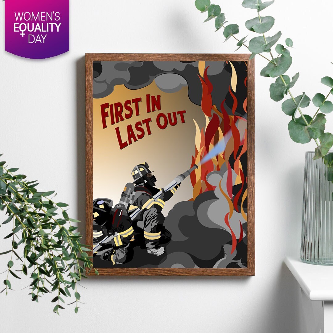 First in Last Out Firefighter Poster Independence Day Gift for Him ...