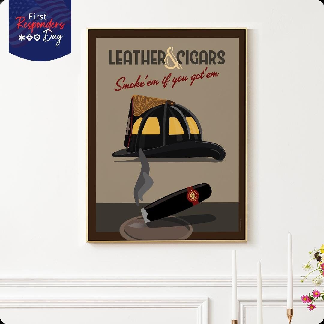 Leather & Cigars Cowboy, Smokeem If You Gotem Firefighter Poster Smoke ...