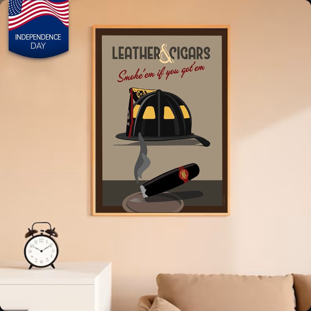 Leather & Cigars Smokeem If You Gotem Firefighter Poster Gift for Dad ...