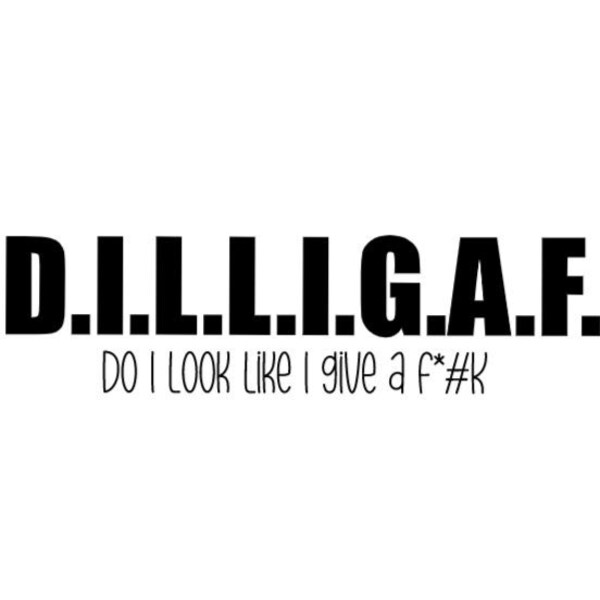 Dilligaf Svg - Etsy