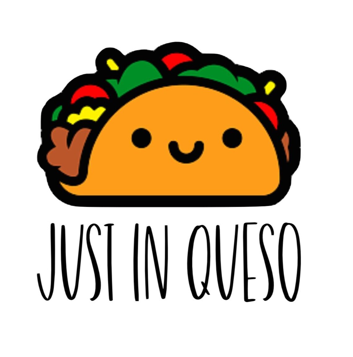 Just in Queso Sticker SVG/PNG/JPEG Cut File - Etsy