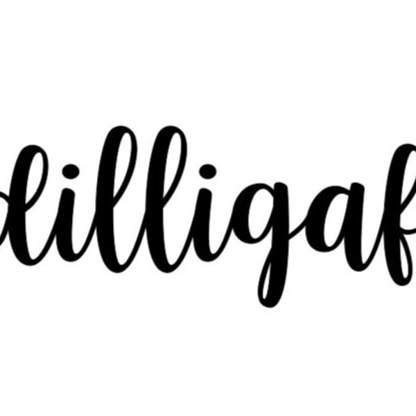 Dilligaf Svg - Etsy