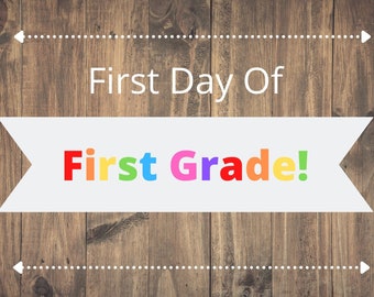 First Day of School Printable, First Day of First Grade, Back to School ...
