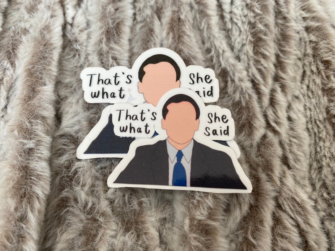 The Office Sticker Thats What She Said Sticker Funny - Etsy