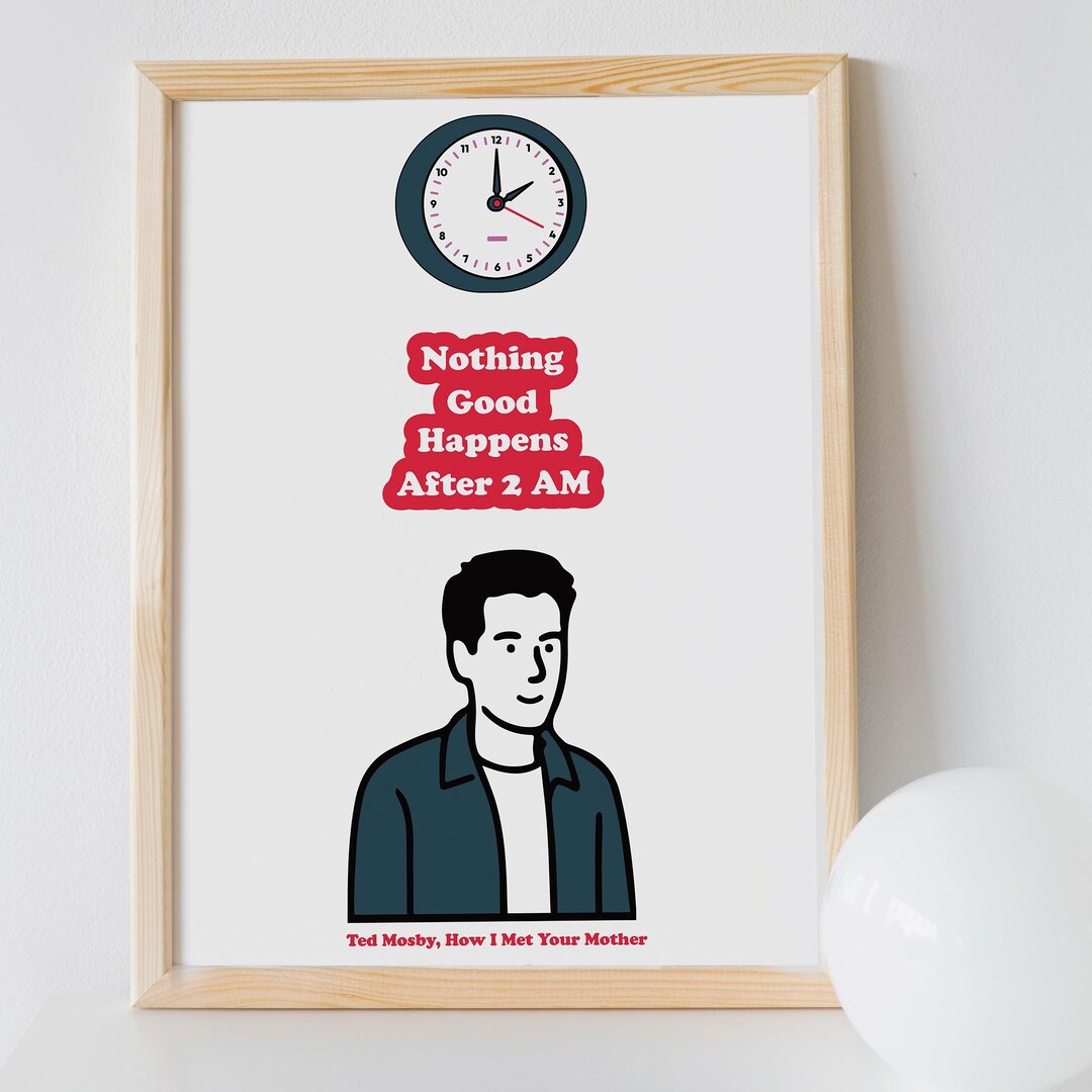 How I Met Your Mother Ted Mosby Quote Poster | Ted Mosby Wall Print ...