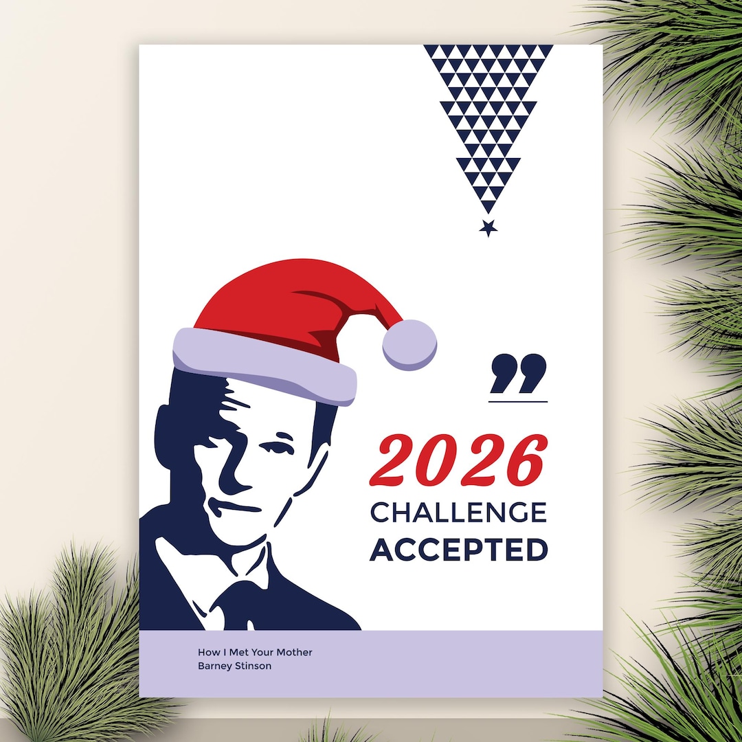 2026 New Year Challenge Accepted HIMYM Barney Stinson Printable Wall ...