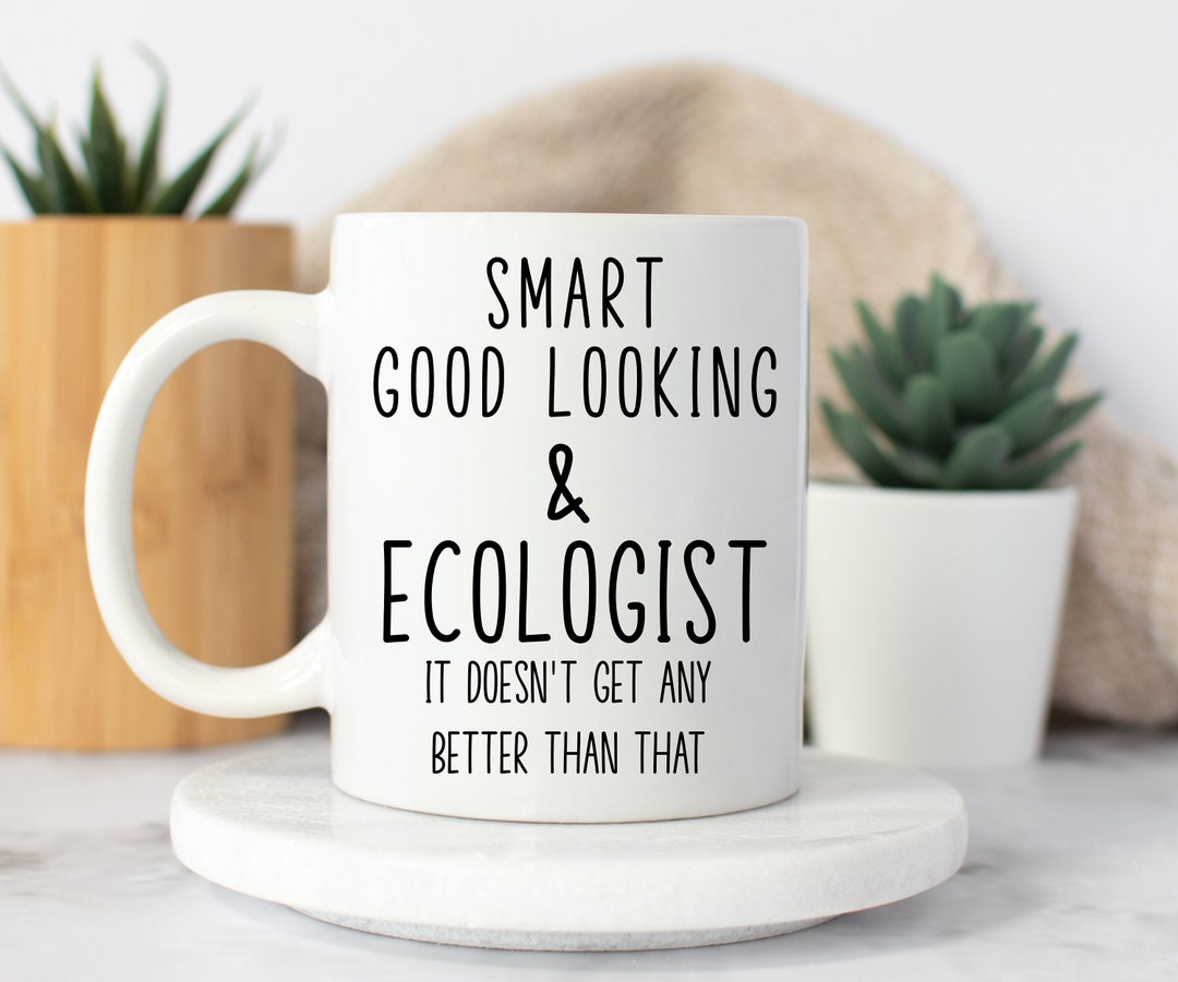 ECOLOGIST MUG, Ecosystem Investigator's Gift, Funny Birthday or ...