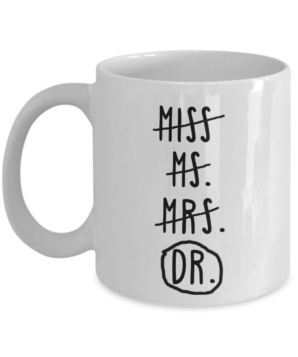 Miss Mrs Ms Dr, Its Doctor Actually, Miss Mrs Ms Dr Mug Miss Mrs Ms Dr ...