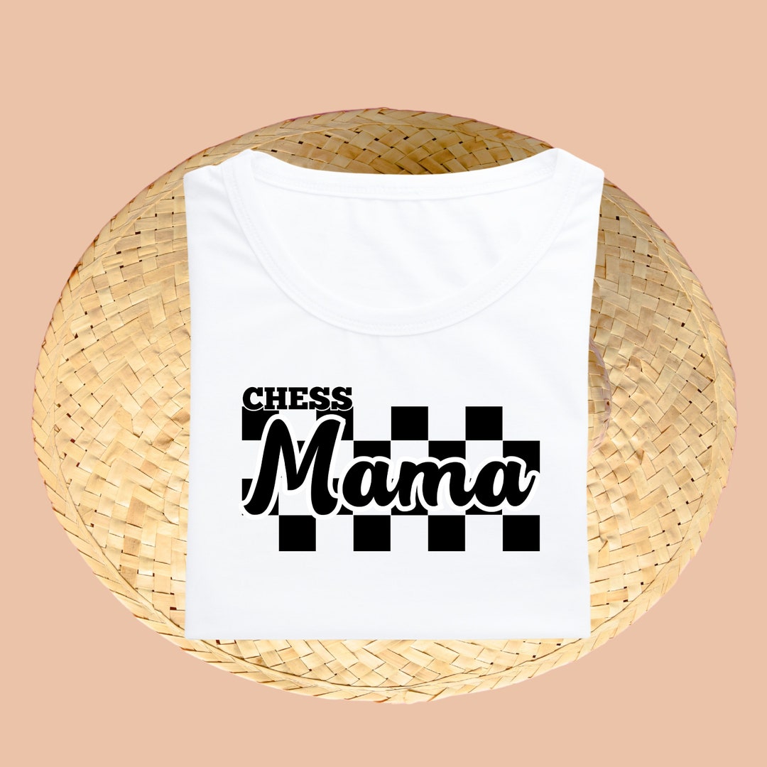Chess Mom T Shirt Chess Mama Shirt Chess Lover Enthusiast T