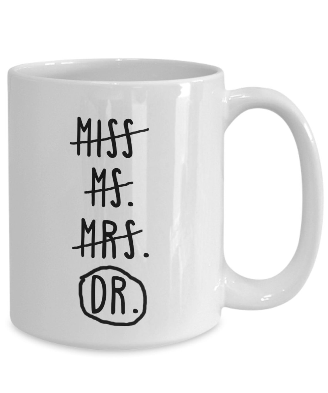 Miss Mrs Ms Dr, Its Doctor Actually, Miss Mrs Ms Dr Mug Miss Mrs Ms Dr ...