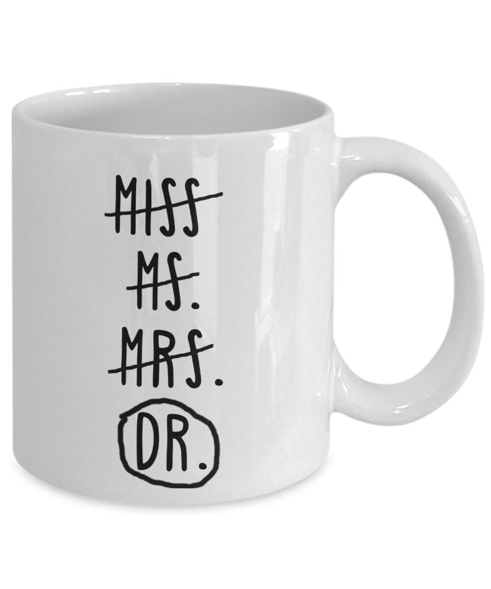 Miss Mrs Ms Dr, Its Doctor Actually, Miss Mrs Ms Dr Mug Miss Mrs Ms Dr ...