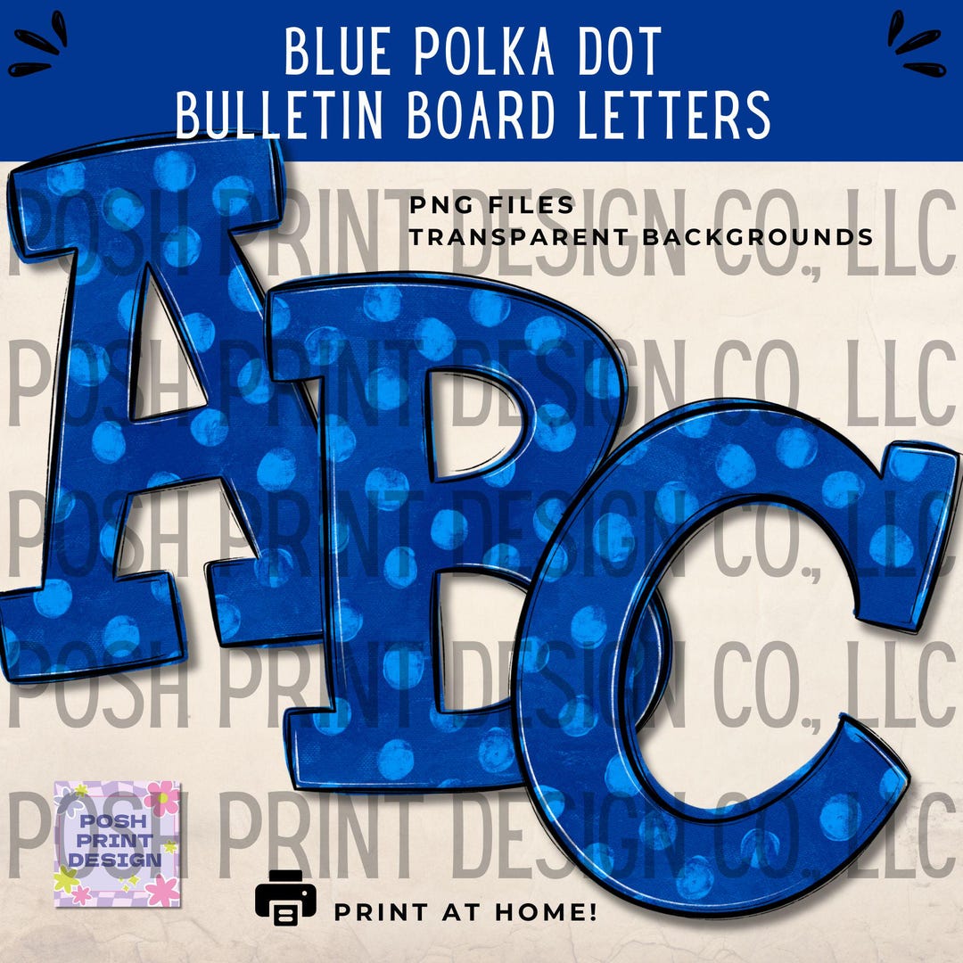 Blue Polka Dots Alphabet Clip Art, Bulletin Board Letters, PNG Files ...