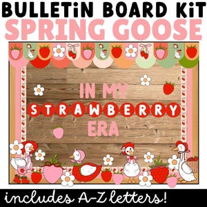Spring Strawberry Goose Bulletin Board | March April Bulletin Board ...