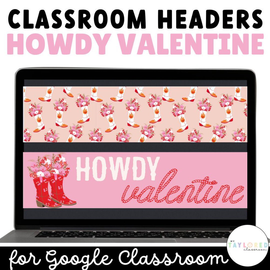 Howdy Valentine's Day Google Classroom Headers | February Classroom ...