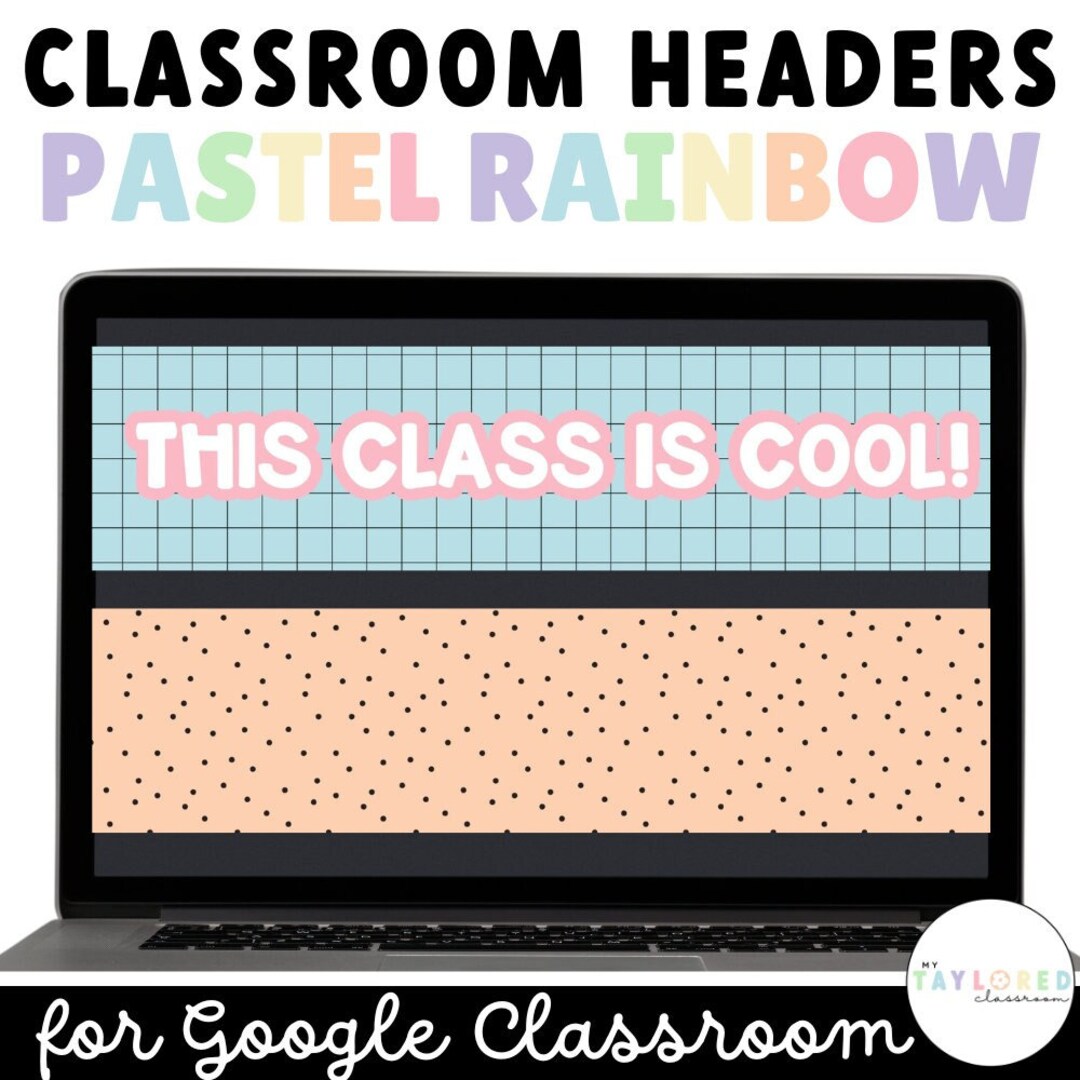 Pastel Rainbow Google Classroom Headers | Pastel Classroom Decor ...