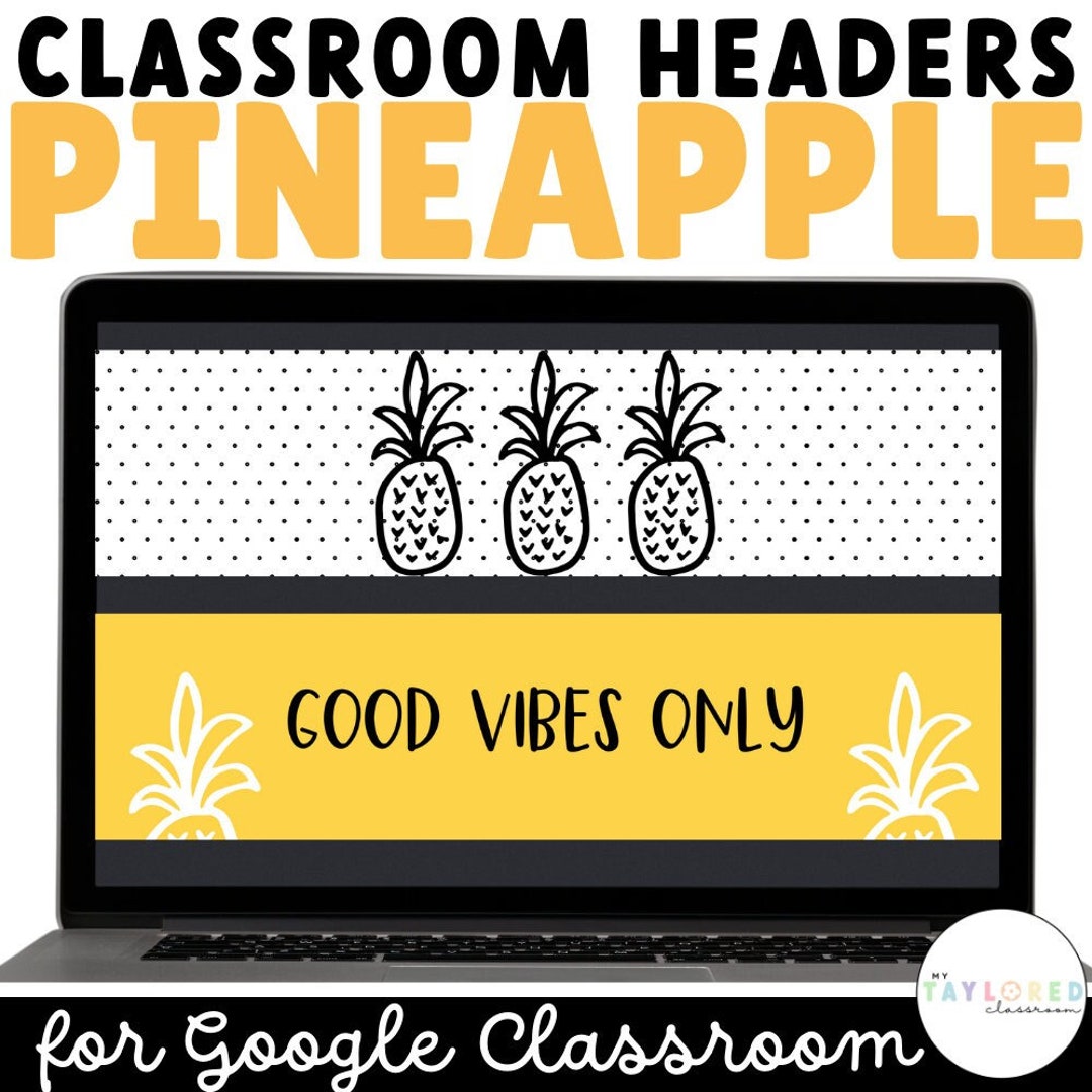 Pineapple Google Classroom Headers | Pineapple Classroom Decor - Etsy