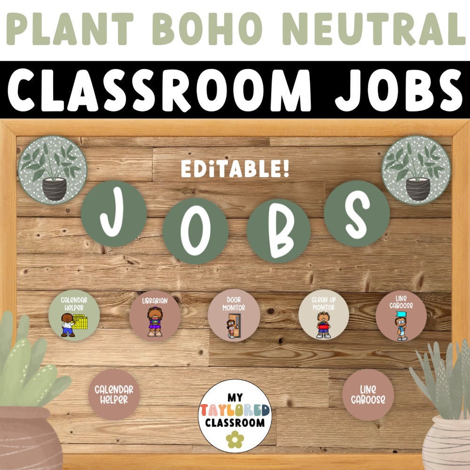 Plant Boho Neutral Classroom Jobs | Plant Classroom Decor | Classroom ...
