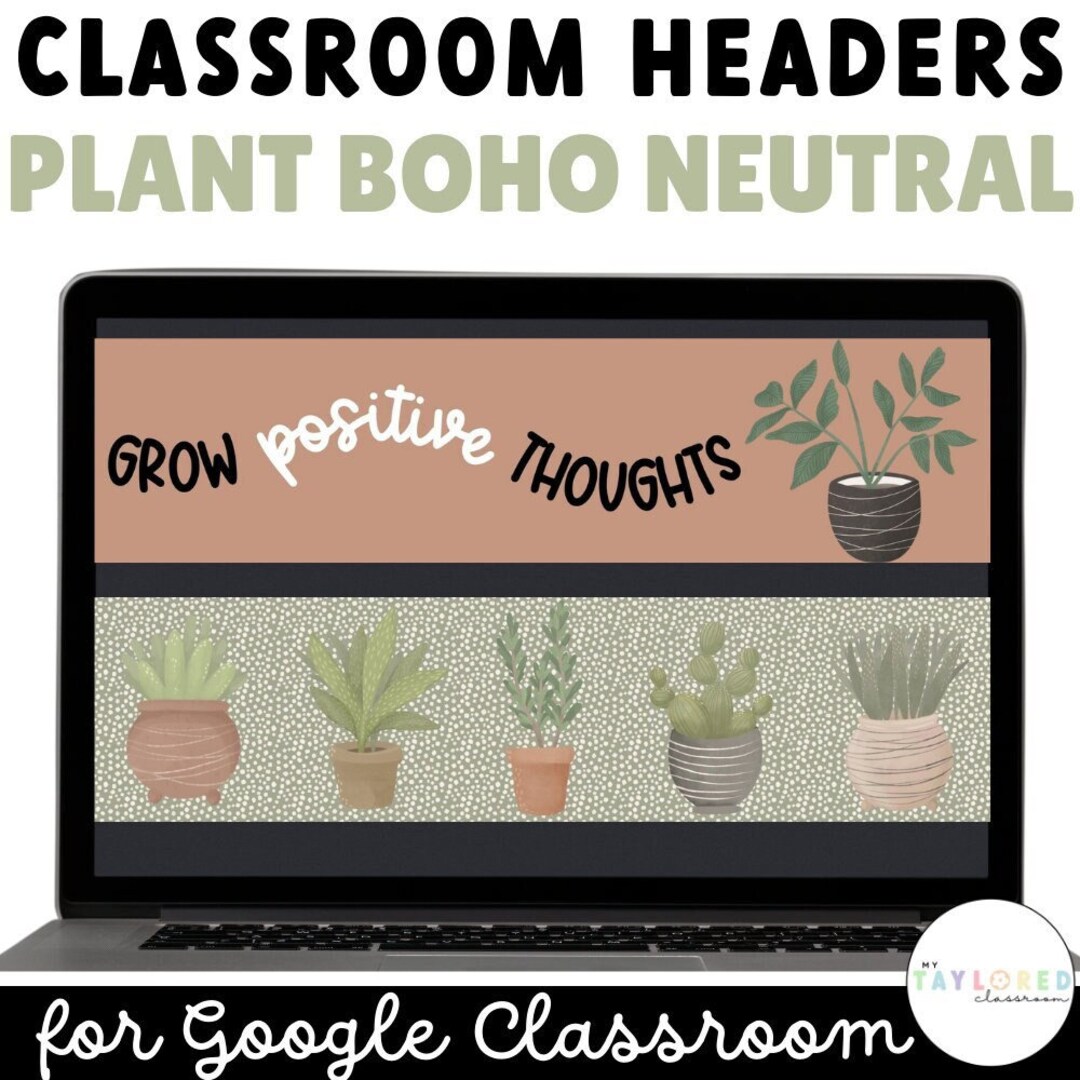 Plant Boho Neutral Google Classroom Headers | Plant Classroom Decor - Etsy
