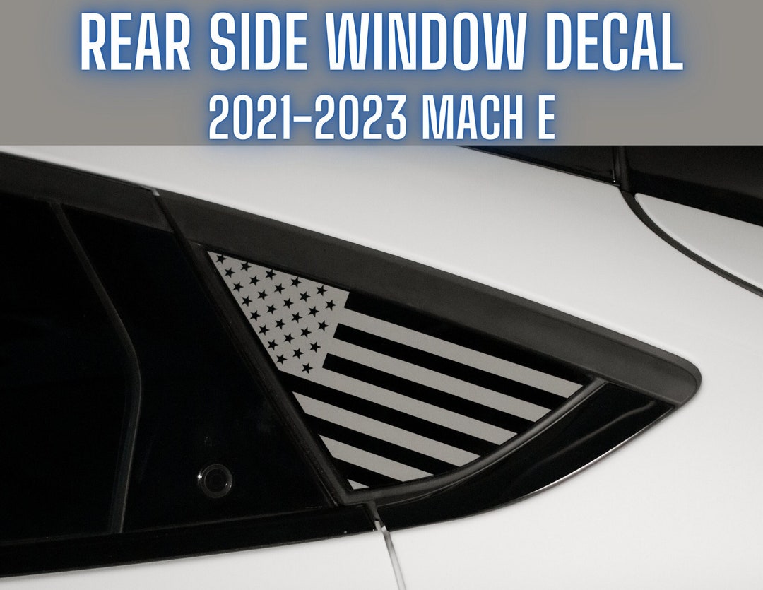 2021-2023 Mach E Rear Quarter Window USA Flag Decal Please Read the ...
