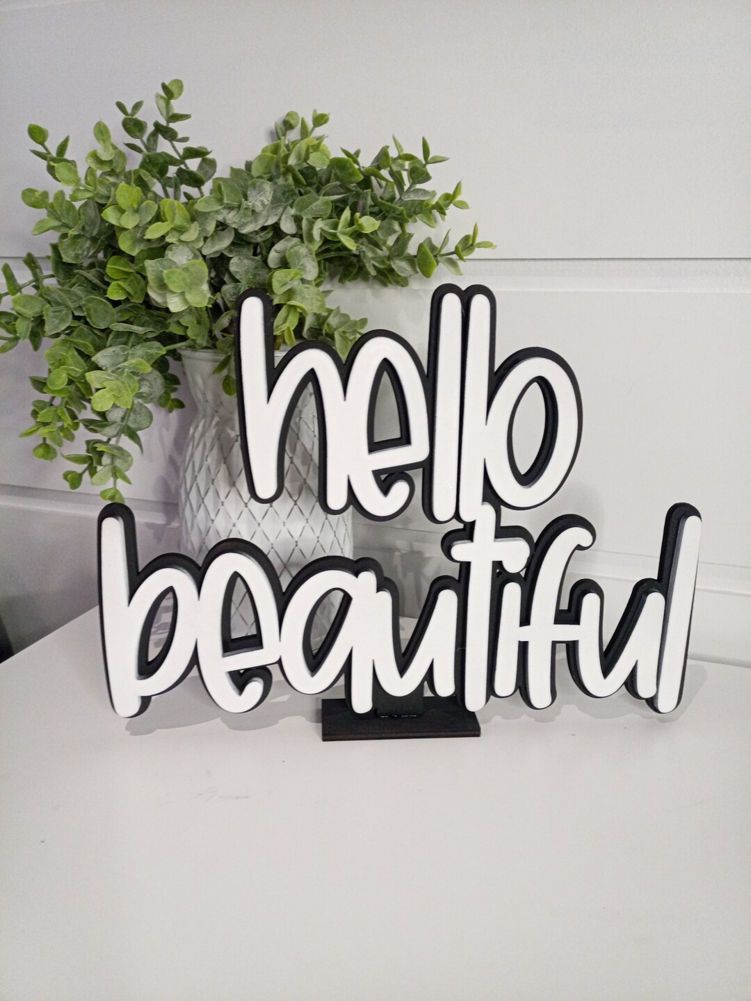 Hello Beautiful Standing Sign - 8.5" High X 11.3" Wide - DIGITAL FILE ...