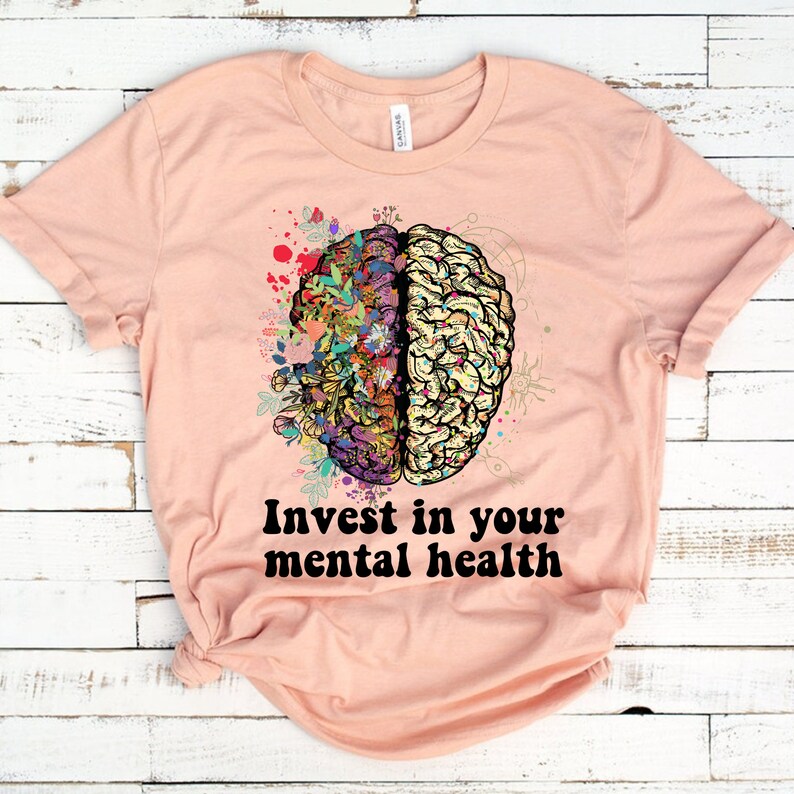 Invest in Your Mental Health Brain Anatomy Graphic T-shirt, Psychology ...