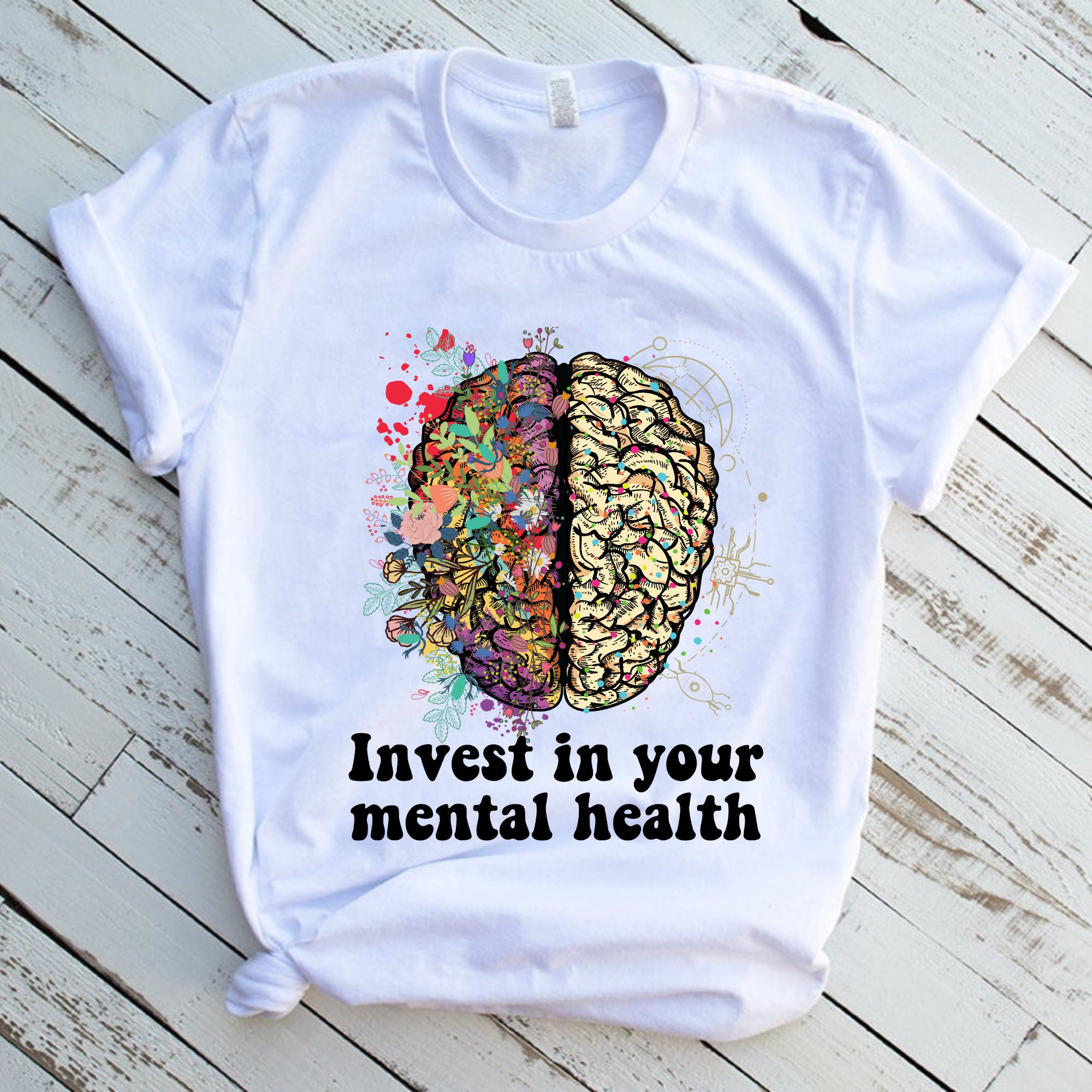 Invest in Your Mental Health Brain Anatomy Graphic T-shirt, Psychology ...