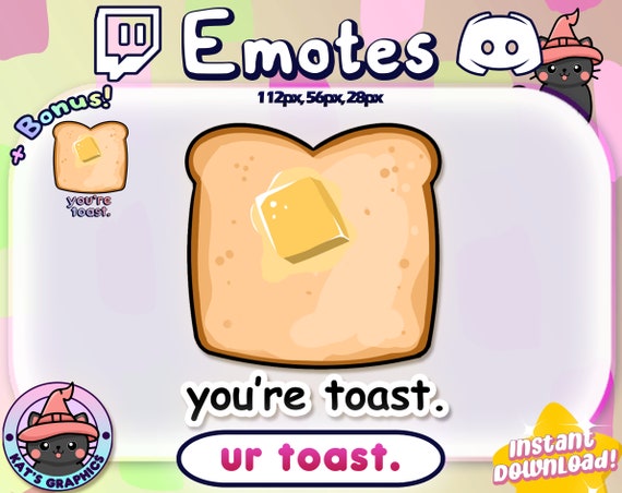 You're Toast. Twitch Emote Channel Points Streamer | Etsy