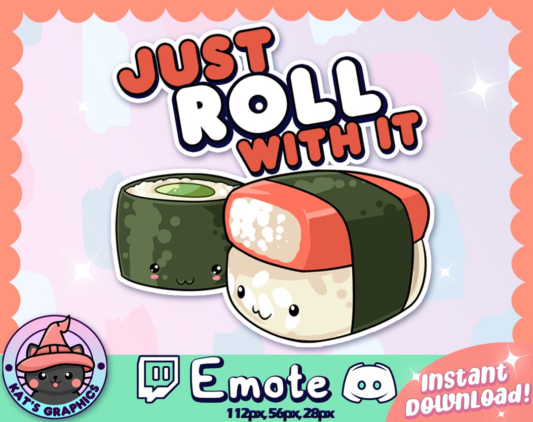Just ROLL With It SUSHI Twitch Emote | Channel Points | Streamer Emote ...