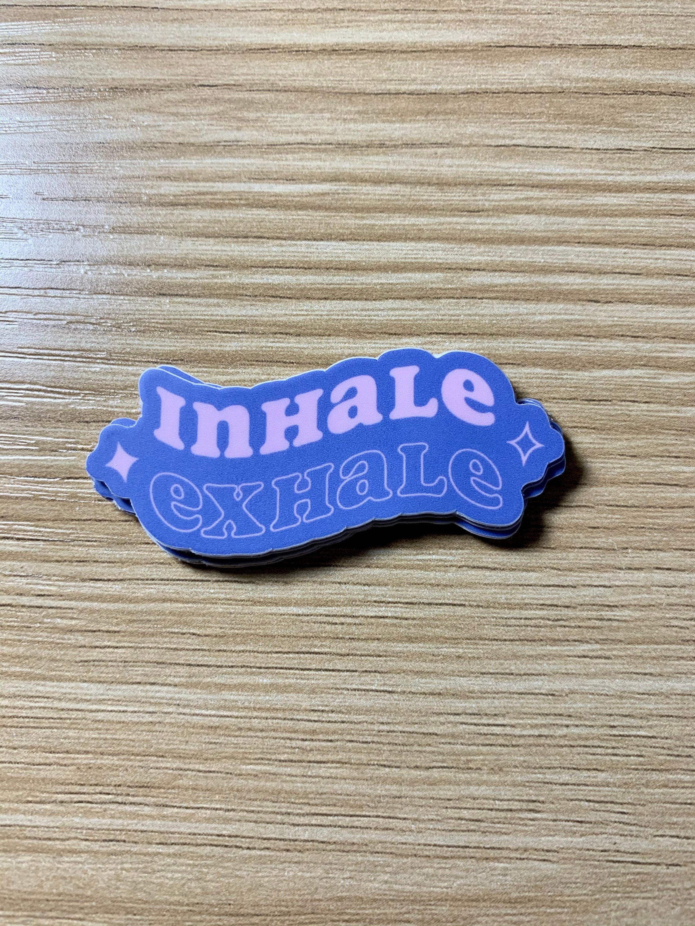 Inhale Exhale Sticker / Breathe Sticker / Just Breathe Tshirt / Self ...