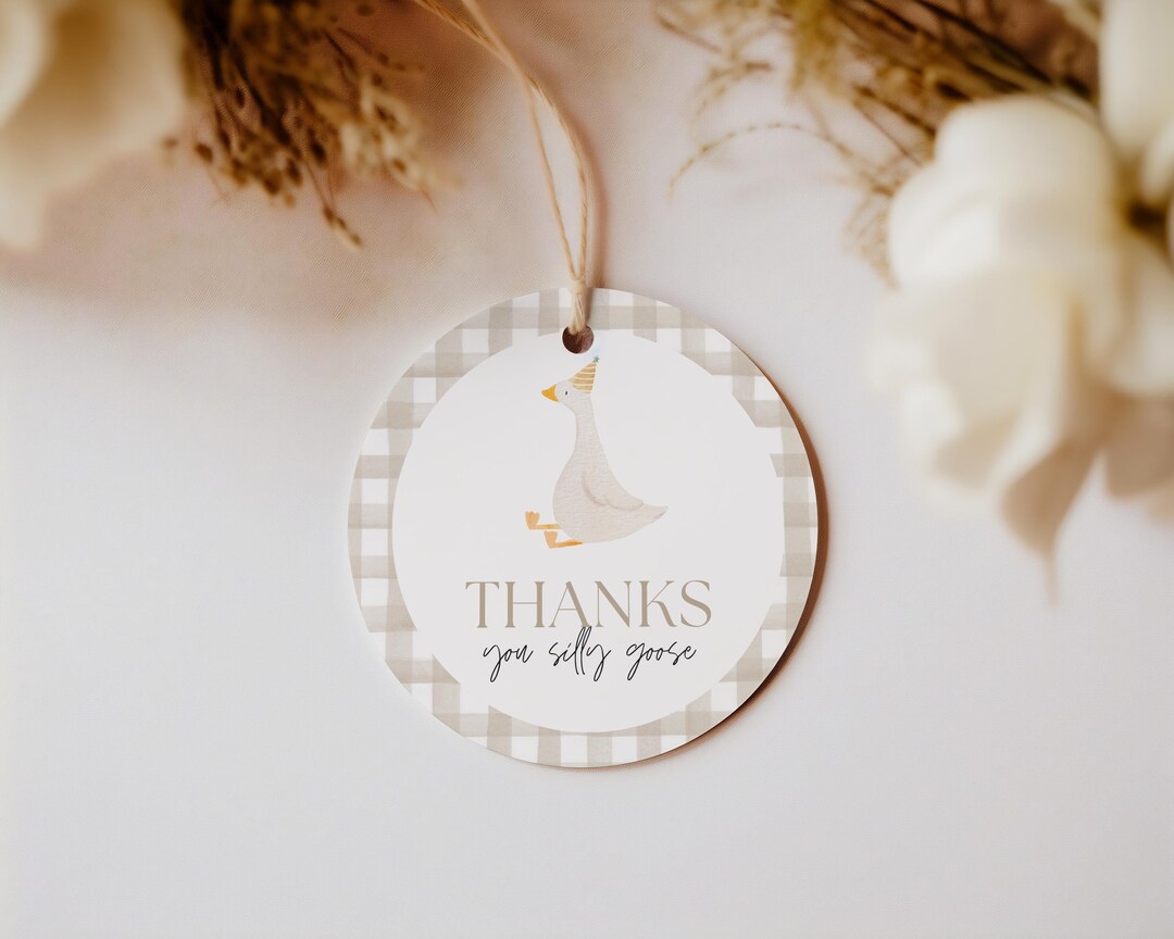Printable Silly Goose Birthday Thank You Tags Goose Theme Party Favors ...