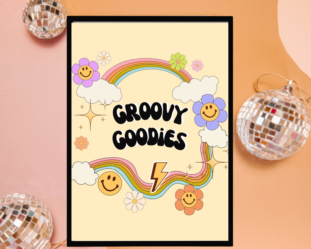 Printable Groovy Birthday Party Decor Groovy Goodies Dessert Table Sign ...