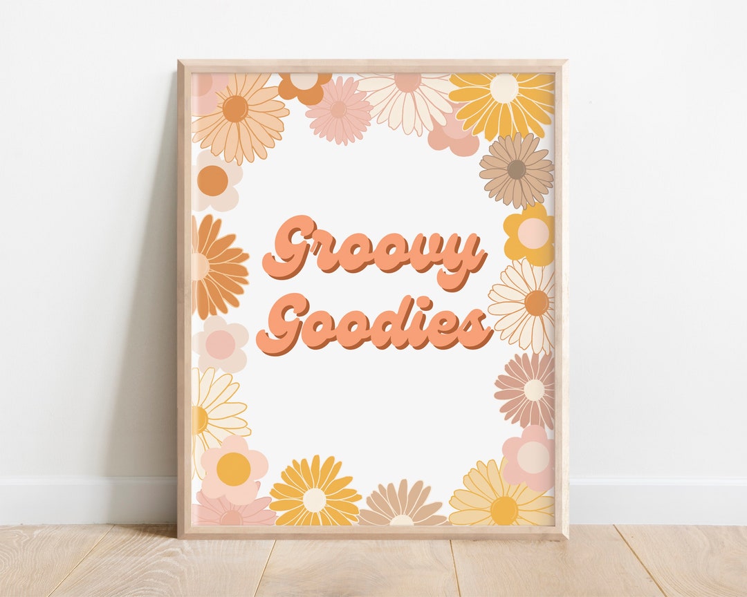 Printable Groovy Birthday Party Decor Groovy Goodies Sign 70s Daisy ...