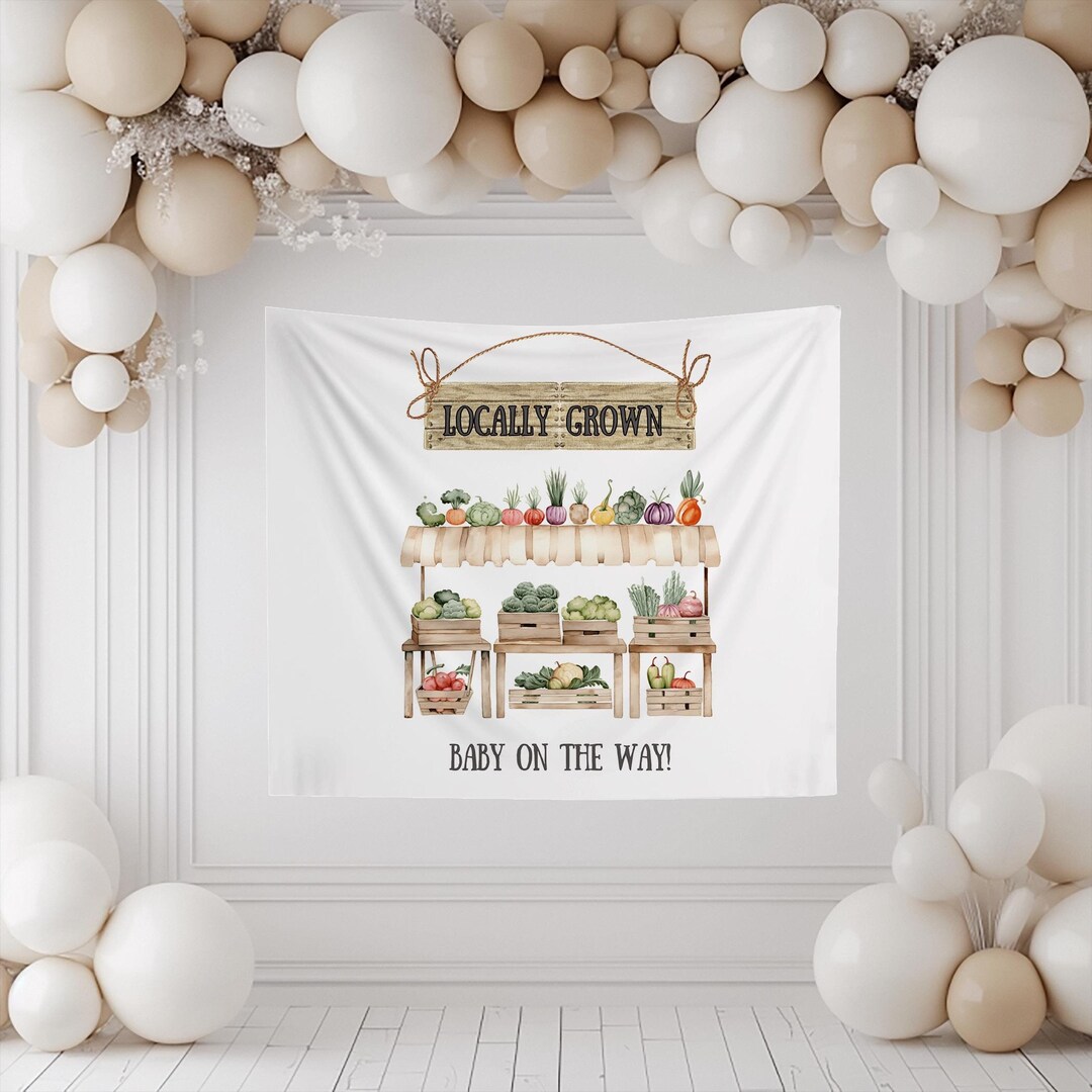 Locally Grown Baby Shower Personalized Backdrop Farmers Market Baby ...