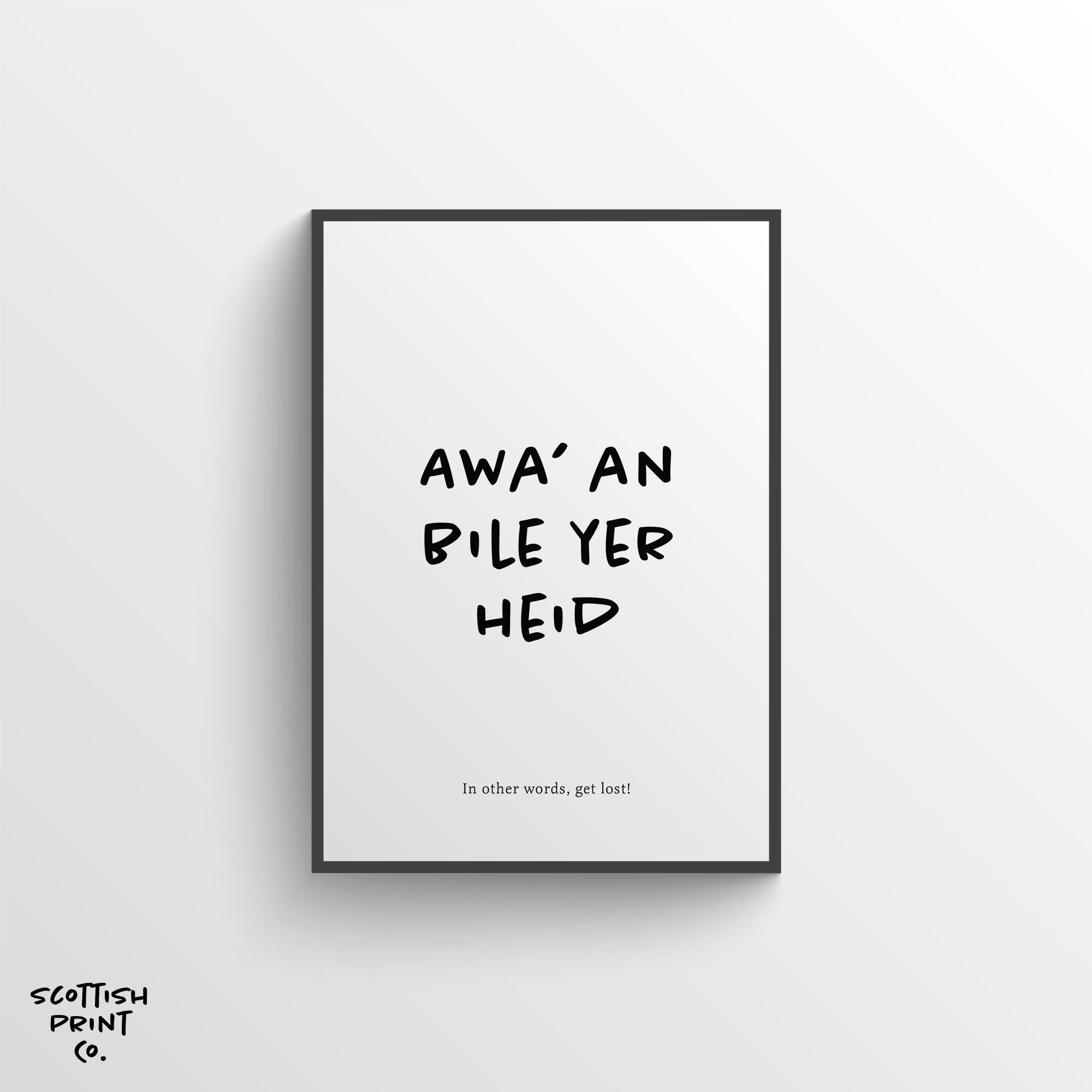 Bile Yer Heid - Scottish Definition Print - Scottish Saying, Typography ...
