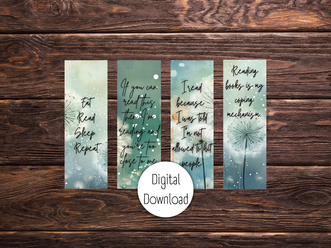Snarky Bookish Quotes Printable Bookmarks - Dandelions - Instant ...