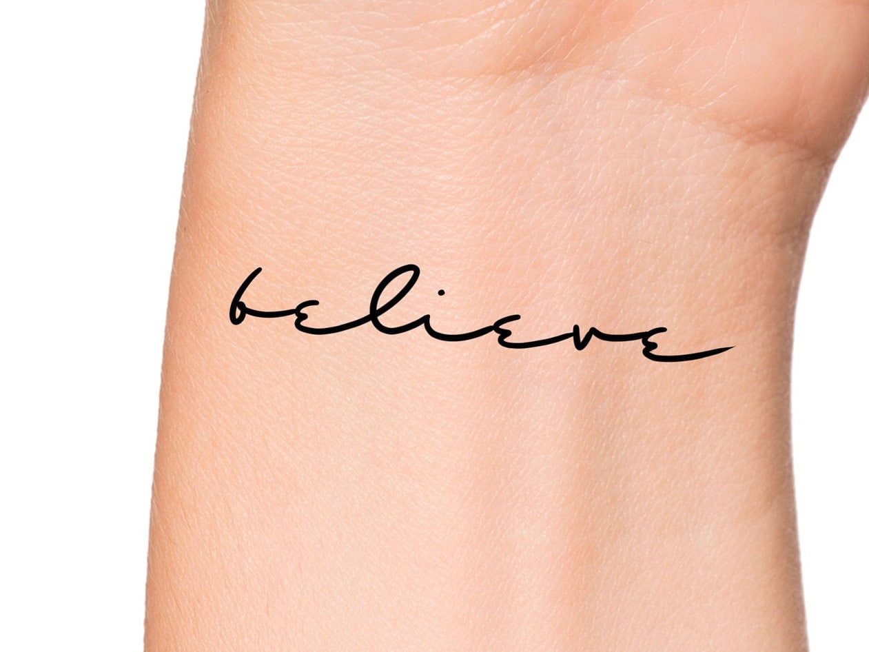 Believe Tattoos On Wrist