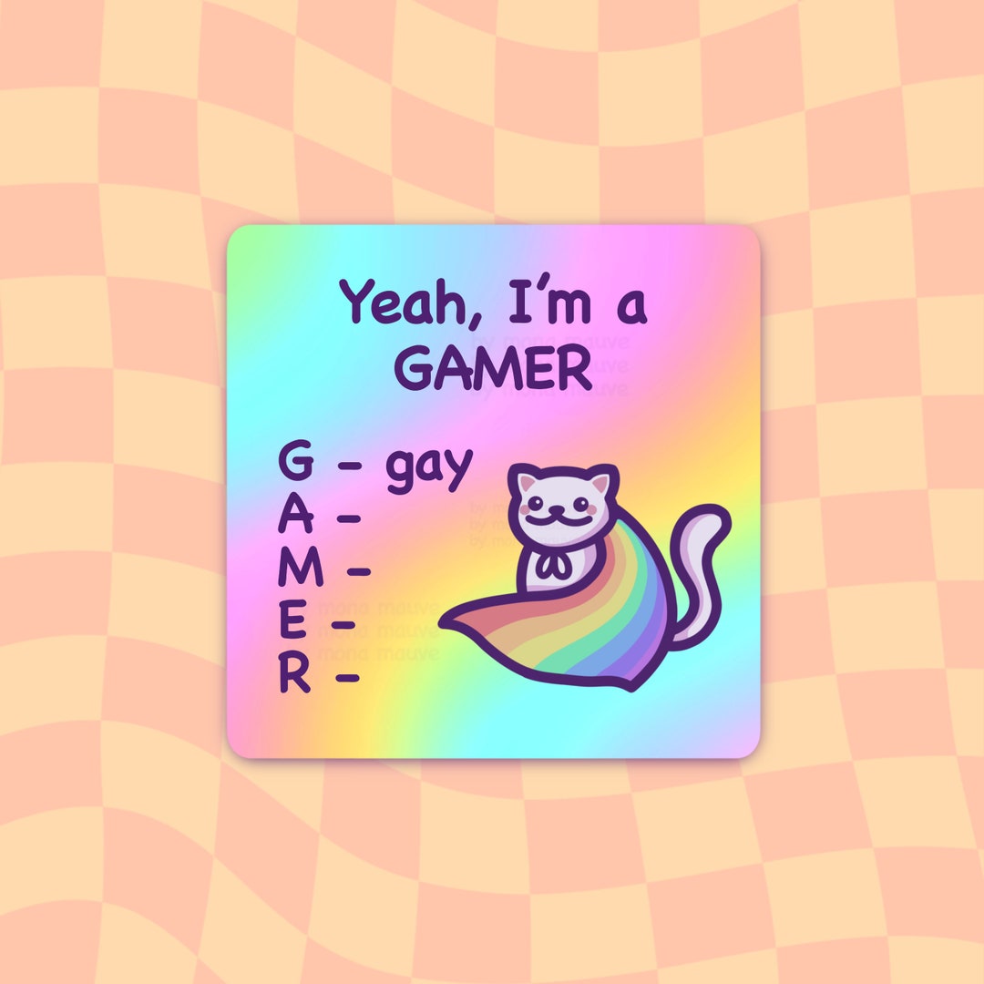 Funny LGBTQ Meme Vinyl Sticker Yeah I'm a GAMER gay - Etsy
